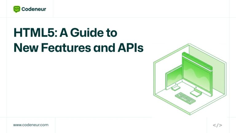 HTML5: A Guide to New Features and APIs - Career Guidance by Experts